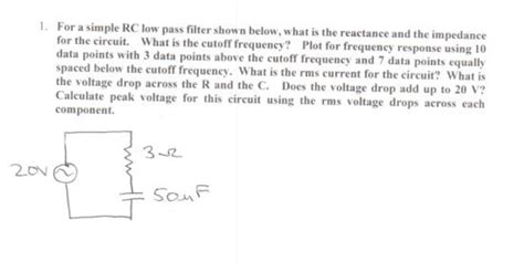 Solved 1 For A Simple Rc Low Pass Filter Shown Below What