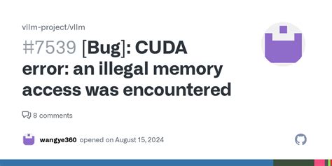 Bug Cuda Error An Illegal Memory Access Was Encountered · Issue