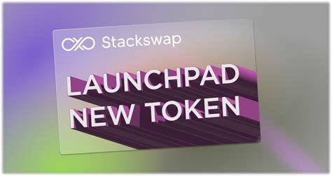 How To Use Token Launchpad On Stackswap By Stackswap Medium