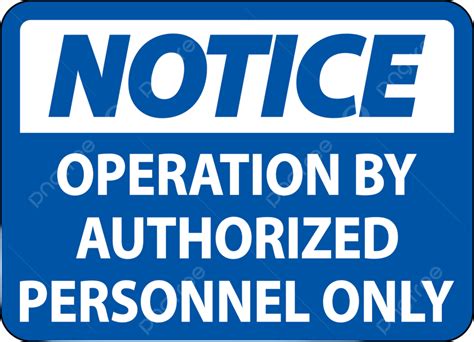 Authorized Personnel Only Clipart Vector Notice Operation By