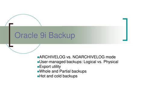 ppt oracle 9i backup powerpoint presentation free download id 202766