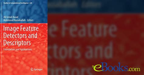 Image Feature Detectors And Descriptors By Ali Ismail Awad Ebook