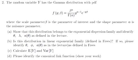 2 The Random Variable Y Has The Gamma Distribution