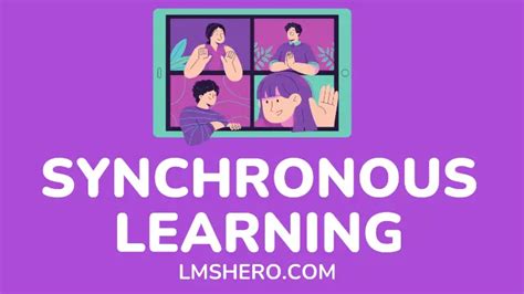 Synchronous Learning A Detailed Guide Lms Hero Synchronous Learning A Detailed Guide Lms Hero