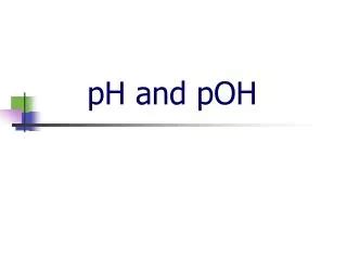 PPT - Calculating pH and pOH PowerPoint Presentation, free download - ID:6543289