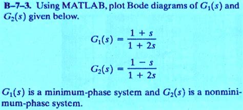 Solved B 7 3 Using Matlab Plot Bode Diagrams Of Gs And G2s Given