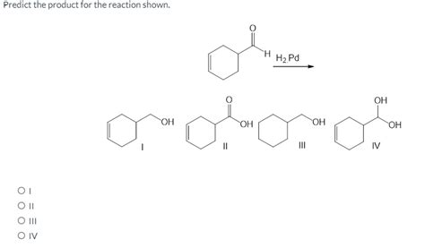 Solved Predict The Product For The Reaction Shown Н H Pd