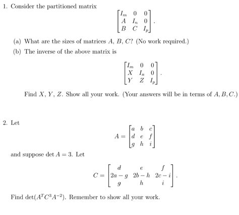 Solved 1 Consider The Partitioned Matrix Im 0 0 A In 0