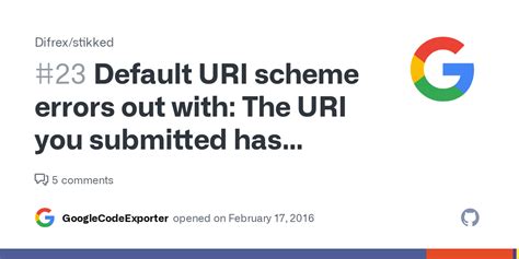 Default URI Scheme Errors Out With The URI You Submitted Has Disallowed Characters Issue 23