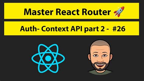 Master React Router 26 Authentication Context Api Part 2 Youtube