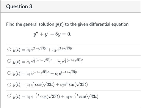 Solved Find The General Solution Y T To The Given Chegg