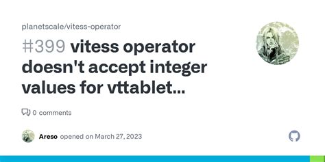 vitess operator doesn t accept integer values for vttablet extraflags