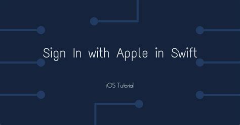 How To Implement Sign In With Apple Button In Swift Ios Tutorial
