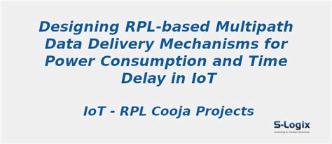rpl based multipath data delivery for power consumption s logix