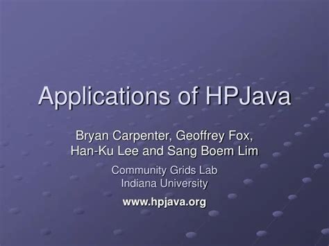 Ppt Applications Of Hpjava Powerpoint Presentation Free Download
