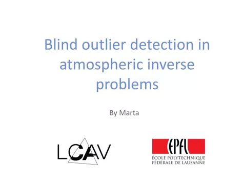 PPT Blind Outlier Detection In Atmospheric Inverse Problems PowerPoint Presentation ID