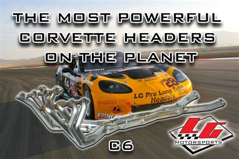 C6 Headers Headers Accessories Lg Motorsports