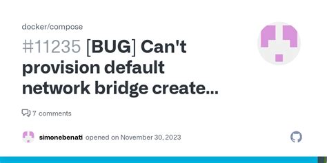 Bug Cant Provision Default Network Bridge Created By Docker During