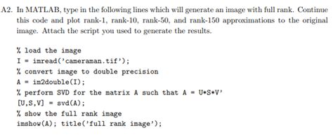 Solved MATLAB Full Rank And SVD Of An Image Help Please I Chegg