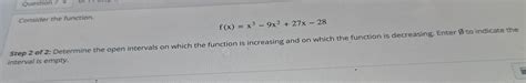 solved consider the function f x x3 9x2 27x 28step 2 ﻿of 2