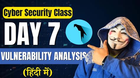 Day 7 Vulnerability Assessment Part 1 Cyber Security Full Course Hacker Vlog Live Youtube