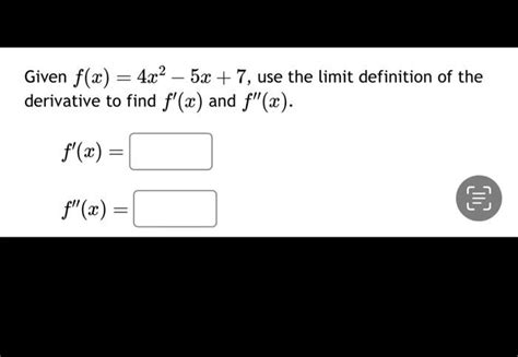 solved given f x 4x² 5x 7 use the limit definition of