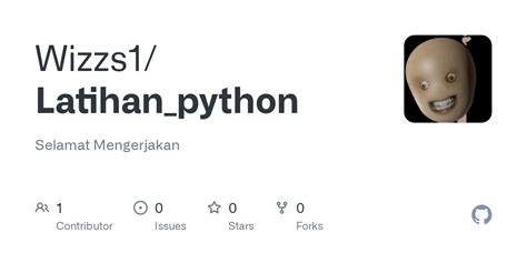 GitHub Wizzs Latihan Python Selamat Mengerjakan