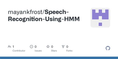 Github Mayankfrostspeech Recognition Using Hmm