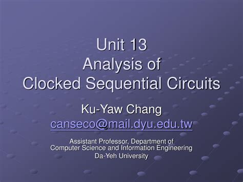 Ppt Unit 13 Analysis Of Clocked Sequential Circuits Powerpoint Presentation Id4848532