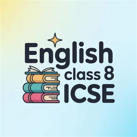 English Class 8 Icse Books Notes Tests 2025 2026 Syllabus