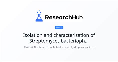Isolation And Characterization Of Streptomyces Bacterioph Researchhub