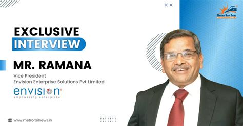 Exclusive Interview With Mr Ramana Vice President Envision