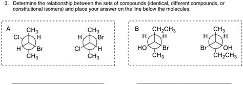 VIDEO Solution Determine The Relationship Between The Sets Of Compounds Identical Different