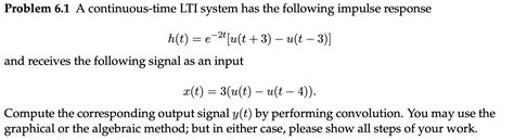 solved problem 6 1 a continuous time lti system has the