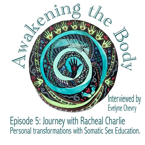 05 Journey With Racheal Charlie Personal Transformations In Somatic