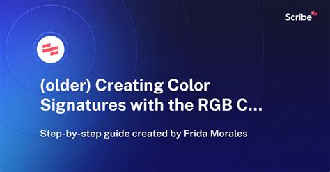 older creating color signatures with the rgb cones scribe