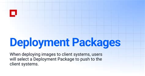 Deployment Packages Faronics Deploy Documentation