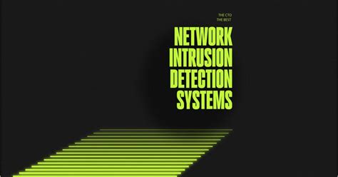 Guide To The Best Network Intrusion Detection Systems Of The CTO Club