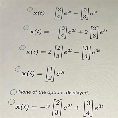 Solved Question Points Find The Solution X T Of The Chegg