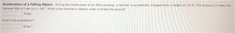Solved Acceleration Of A Falling Object During The