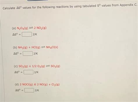 solved calculate asº values for the following reactions by