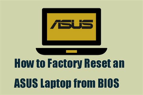 How To Factory Reset An ASUS Laptop From BIOS A Full Guide