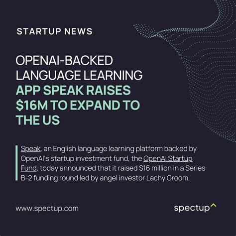 Spectup On Linkedin Openai Speak Aitechnology Languagelearningapp