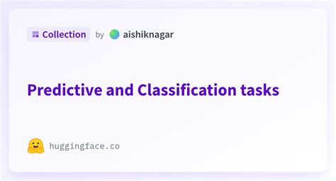 predictive and classification tasks a aishiknagar collection
