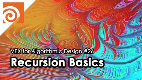 Vex For Algorithmic Design E26 Recursion Basics Youtube