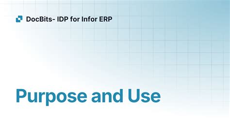 Purpose And Use Docbits Idp For Infor Erp Purpose And Use Docbits Idp For Infor Erp