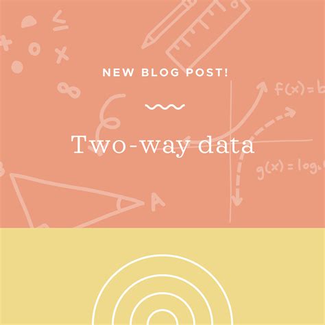 Two Way Data Compared To One Way Data — Krista King Math Online Math Help