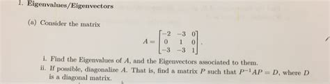 Solved Eigenvalues Eigenvectors A Consider The Matrix Chegg