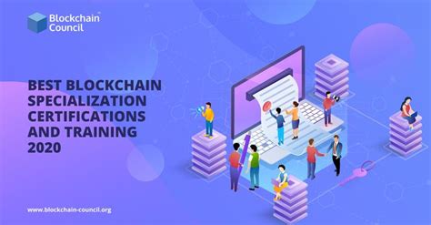 Best Blockchain Specialization Certifications And Training 2020 Blockchain Online Training