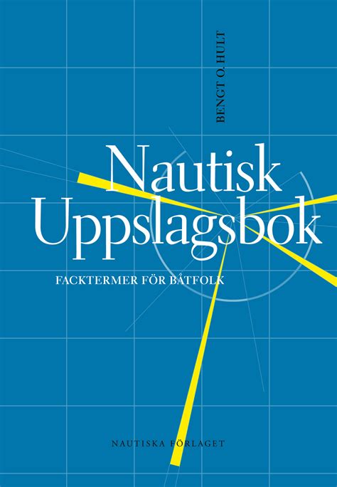 Nautisk Uppslagsbok Bengt O Hult Inbunden